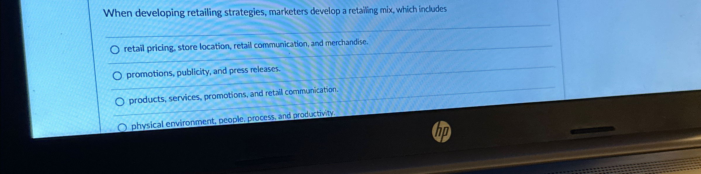 Solved When Developing Retailing Strategies Marketers 3136