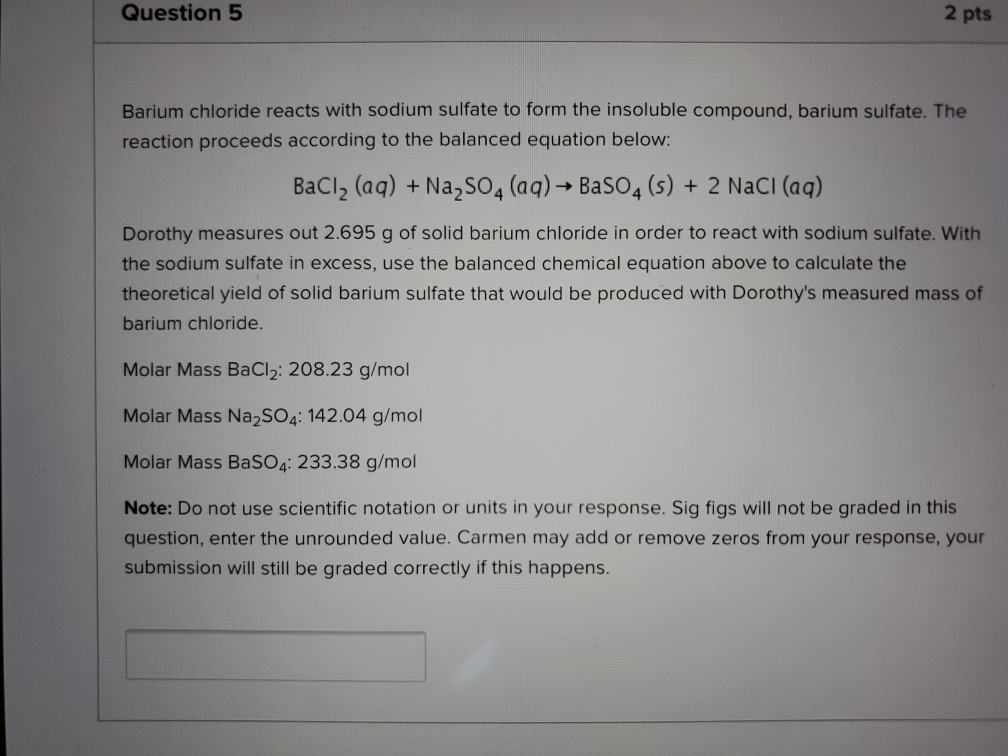 Solved Question 5 2 pts Barium chloride reacts with sodium | Chegg.com