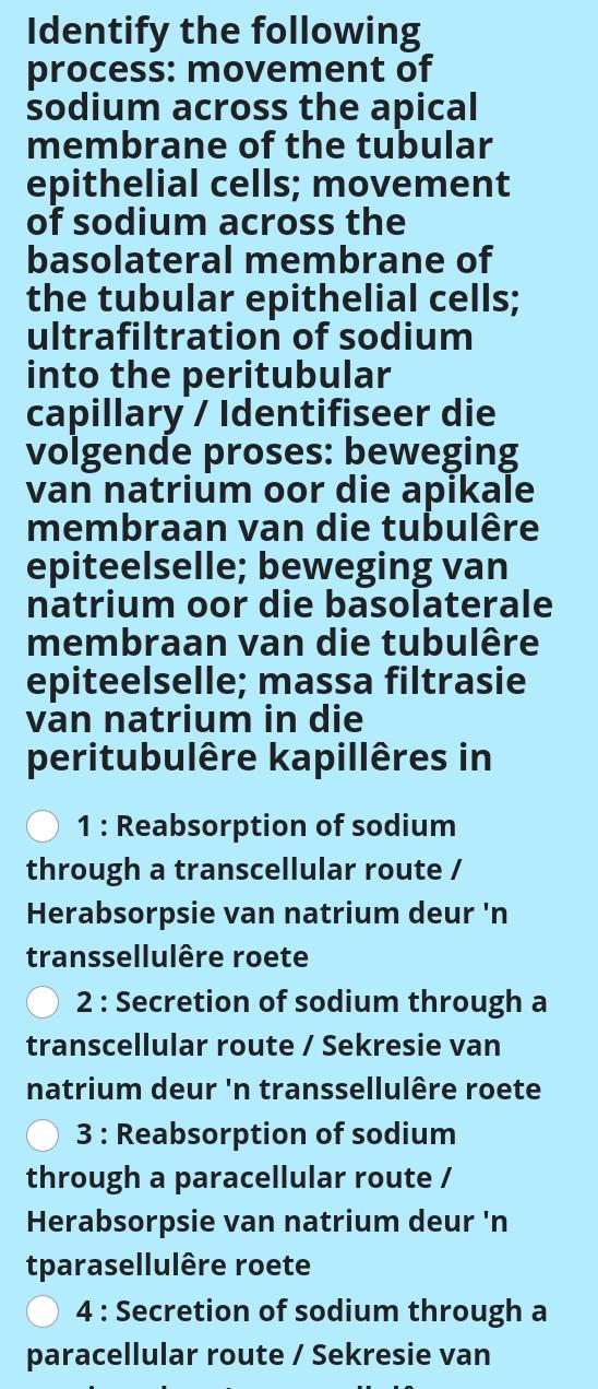 Solved Identify the following process: movement of sodium | Chegg.com