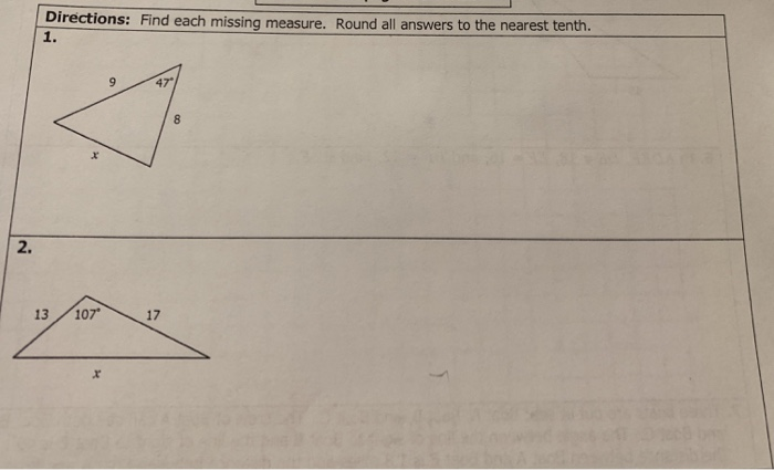 Solved Directions: Find each missing measure. Round all | Chegg.com