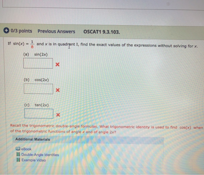 Solved 0/3 points Previous Answers OSCAT1 9.3.103. If sin(x) | Chegg.com