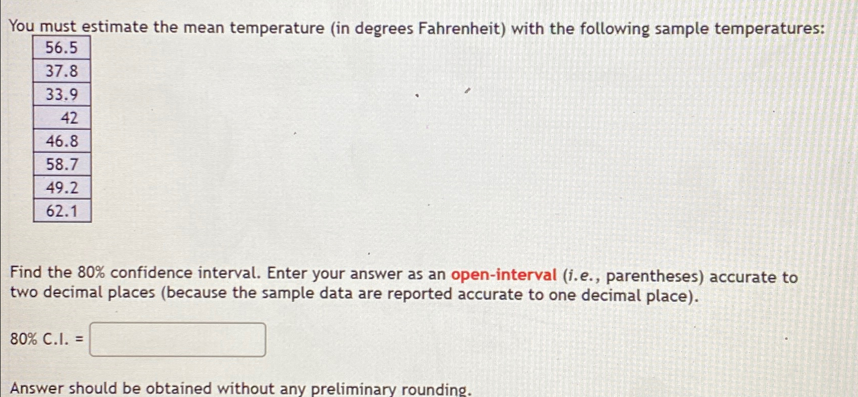 Solved You must estimate the mean temperature (in degrees | Chegg.com