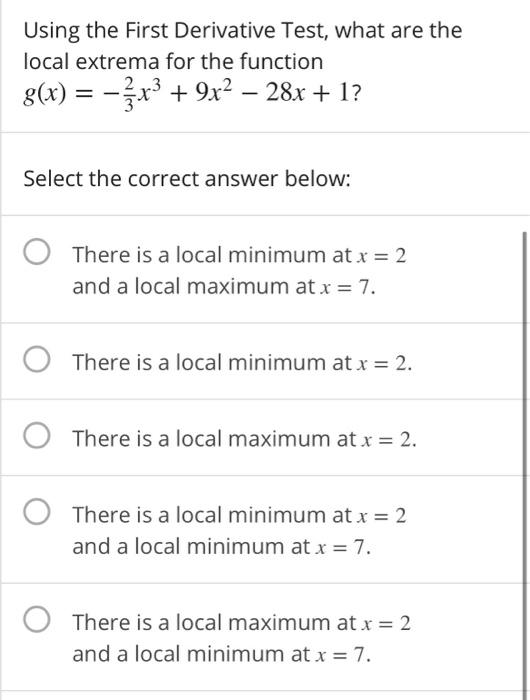 Solved Using the First Derivative Test, what are the local | Chegg.com