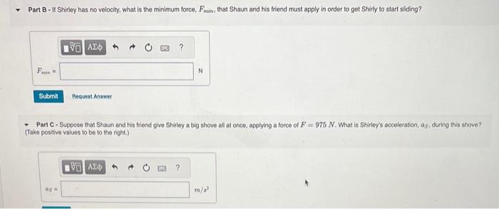 Solved Shaun and a triend are pushing Shirley (m=61.5kgh | Chegg.com