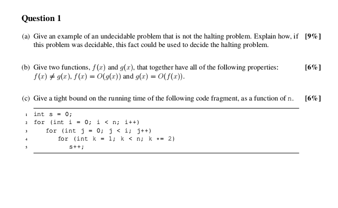 Solved Question 1 (a) Give an example of an undecidable | Chegg.com