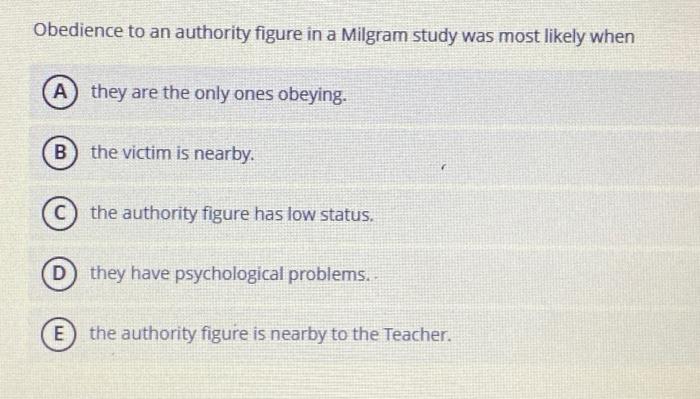 Solved Obedience to an authority figure in a Milgram study | Chegg.com