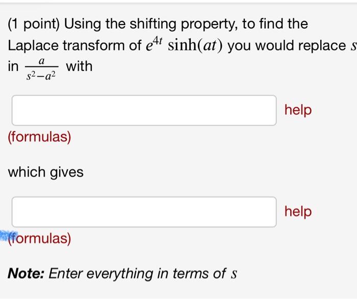 Solved (1 point) Using the shifting property, to find the | Chegg.com