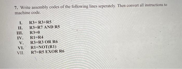 Solved 7. Write assembly codes of the following lines | Chegg.com