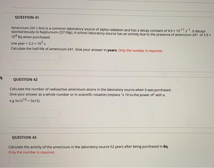 Solved QUESTION 41 Americium-241 (Am) is a common laboratory | Chegg.com