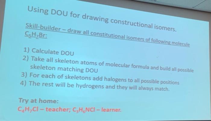 Solved Using DOU for drawing constructional isomers. | Chegg.com