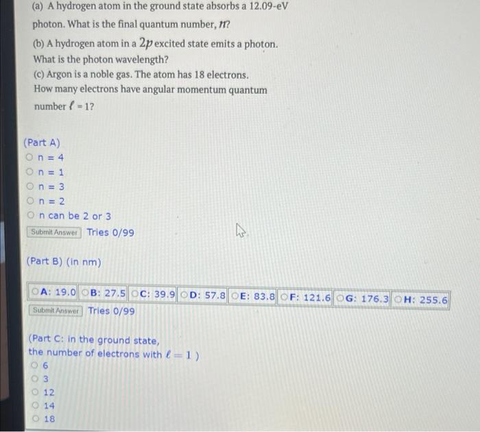 Solved A A Hydrogen Atom In The Ground State Absorbs A