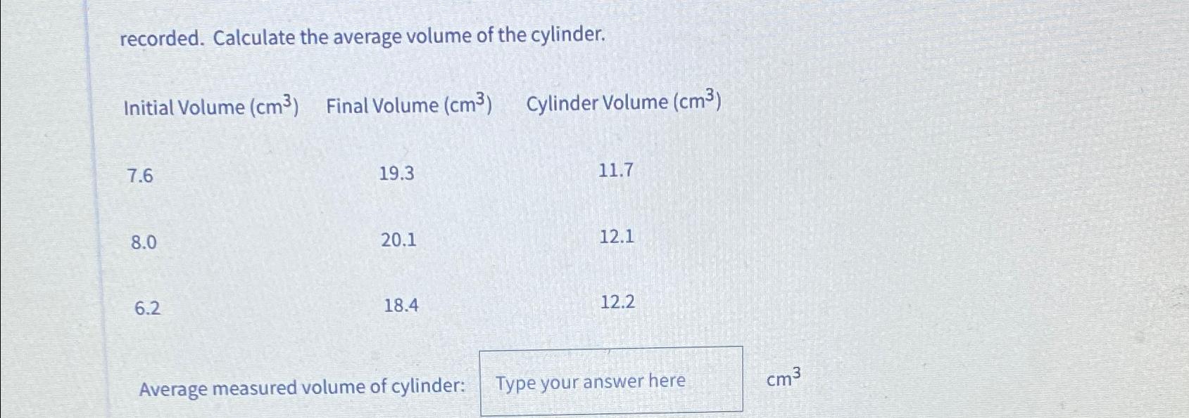Solved recorded. Calculate the average volume of the | Chegg.com