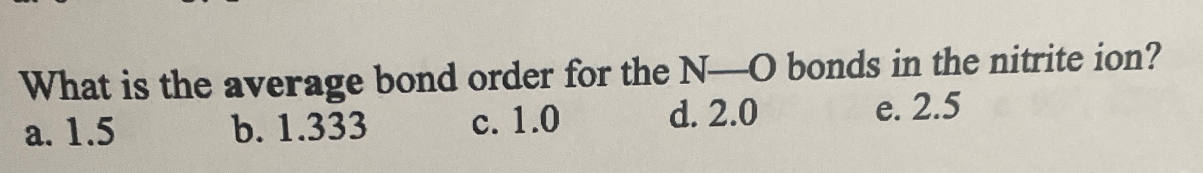 Solved What is the average bond order for the N-O ﻿bonds in | Chegg.com