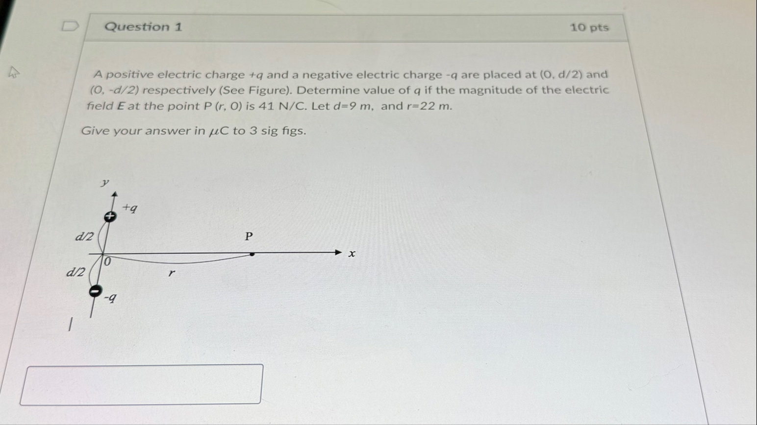 Solved Question 110 ﻿ptsA positive electric charge q ﻿and a | Chegg.com