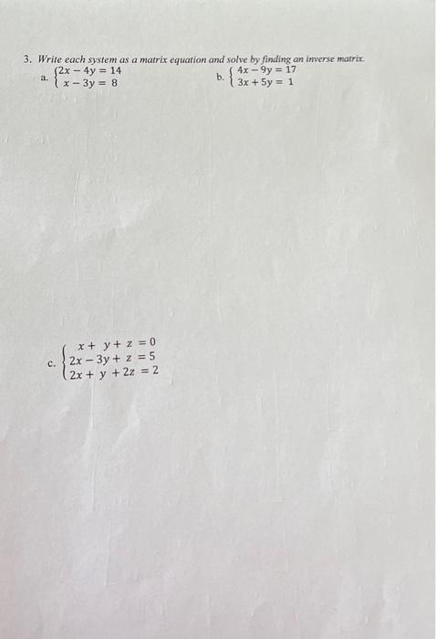 Solved 3. Write each system as a matrix equation and solve | Chegg.com
