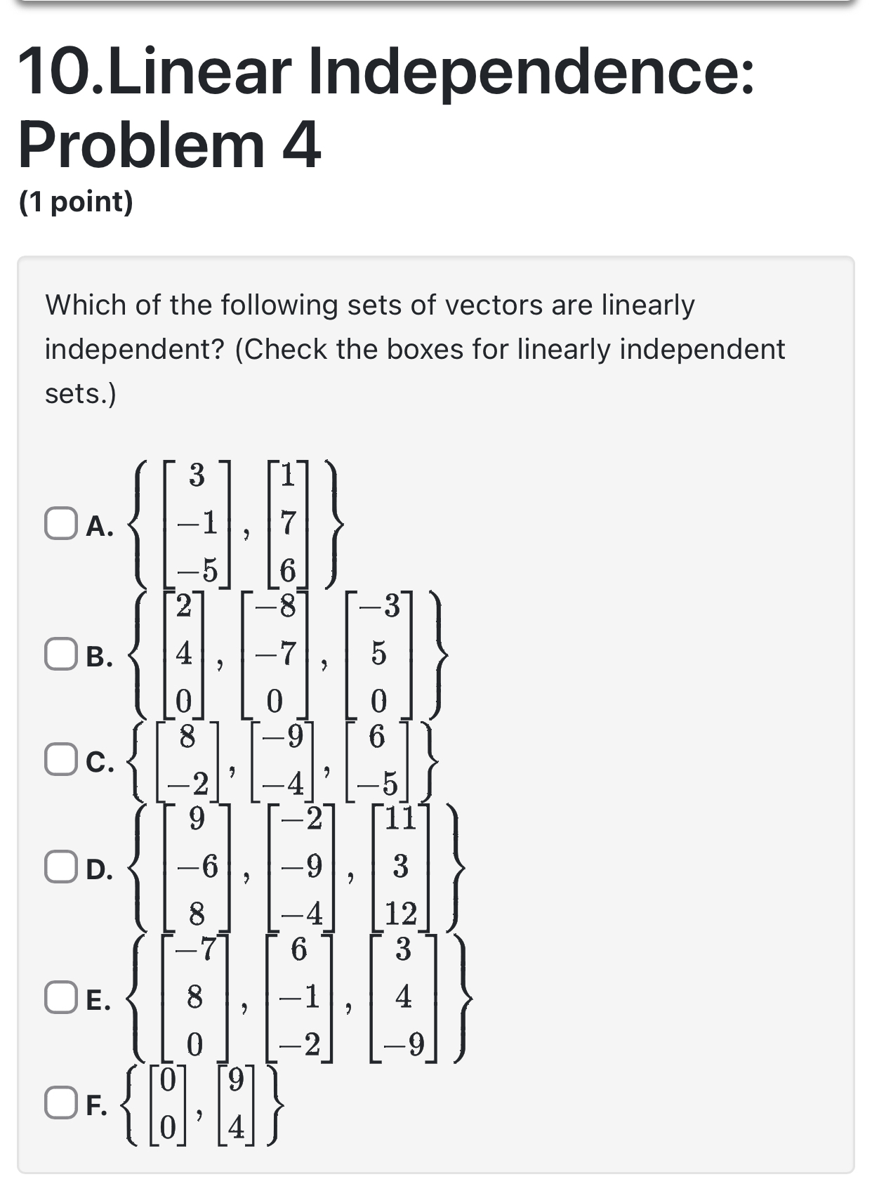 Solved 10.Linear Independence: Problem 4(1 ﻿point)Which of | Chegg.com