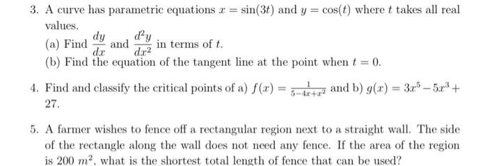 Solved 3. A curve has parametric equations x = sin(3t) and y | Chegg.com