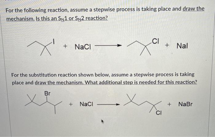 Solved For the following reaction, assume a stepwise process | Chegg.com