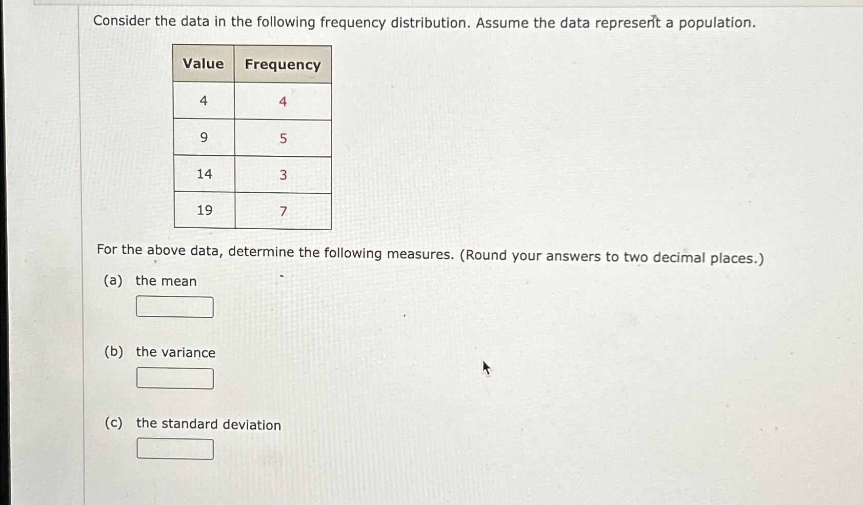 Solved Consider the data in the following frequency | Chegg.com