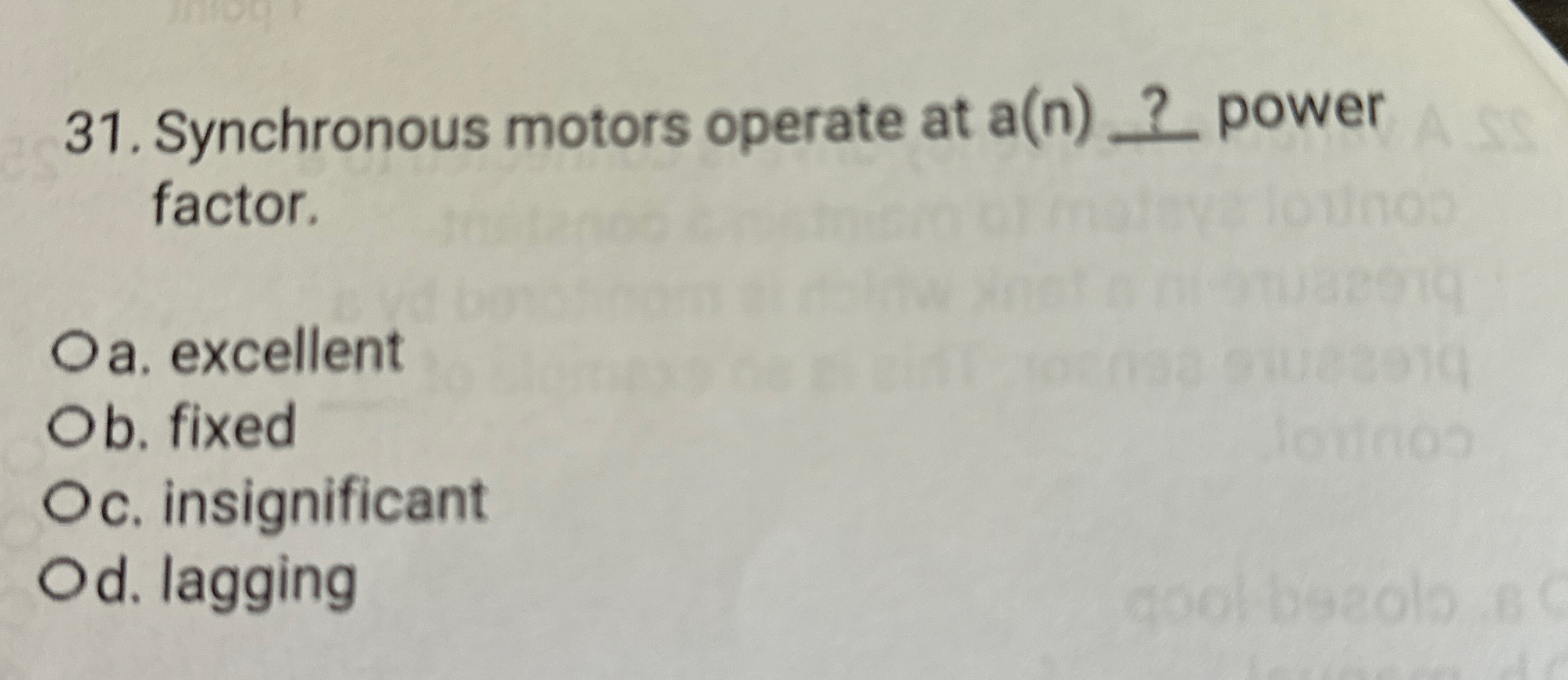 Solved Synchronous motors operate at a(n) ? ﻿power factor.a. | Chegg.com