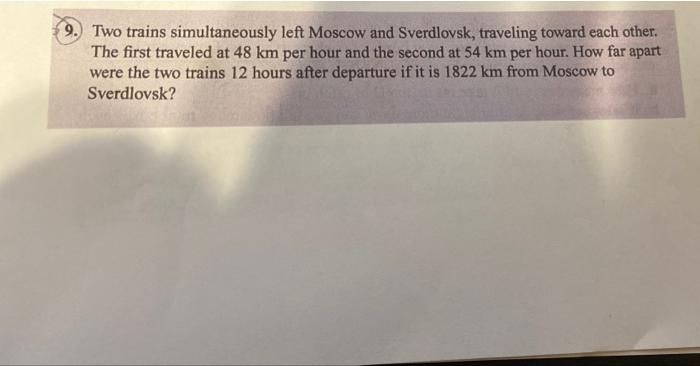 Solved Two trains simultaneously left Moscow and Sverdlovsk, | Chegg.com