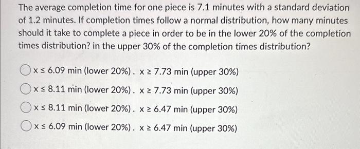 Solved The average completion time for one piece is 7.1 | Chegg.com