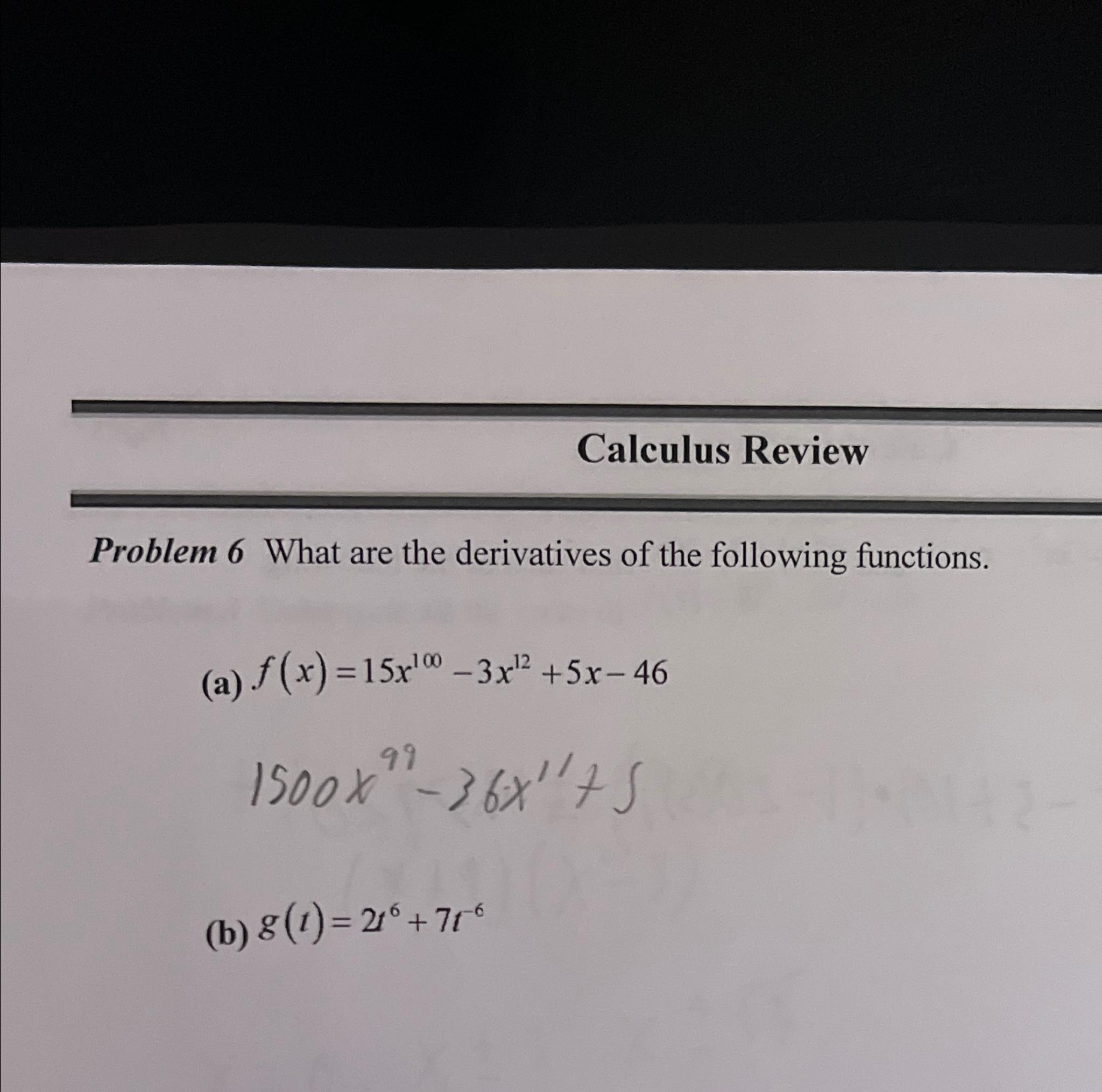 Solved Calculus ReviewProblem 6 ﻿What are the derivatives of | Chegg.com