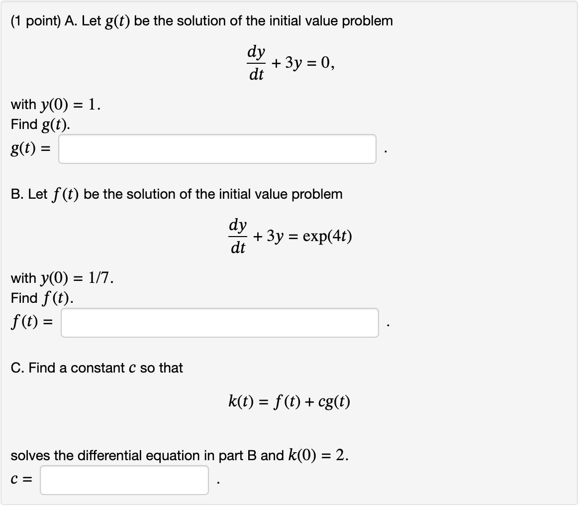 Solved (1 ﻿point) ﻿A. ﻿Let g(t) ﻿be the solution of the | Chegg.com