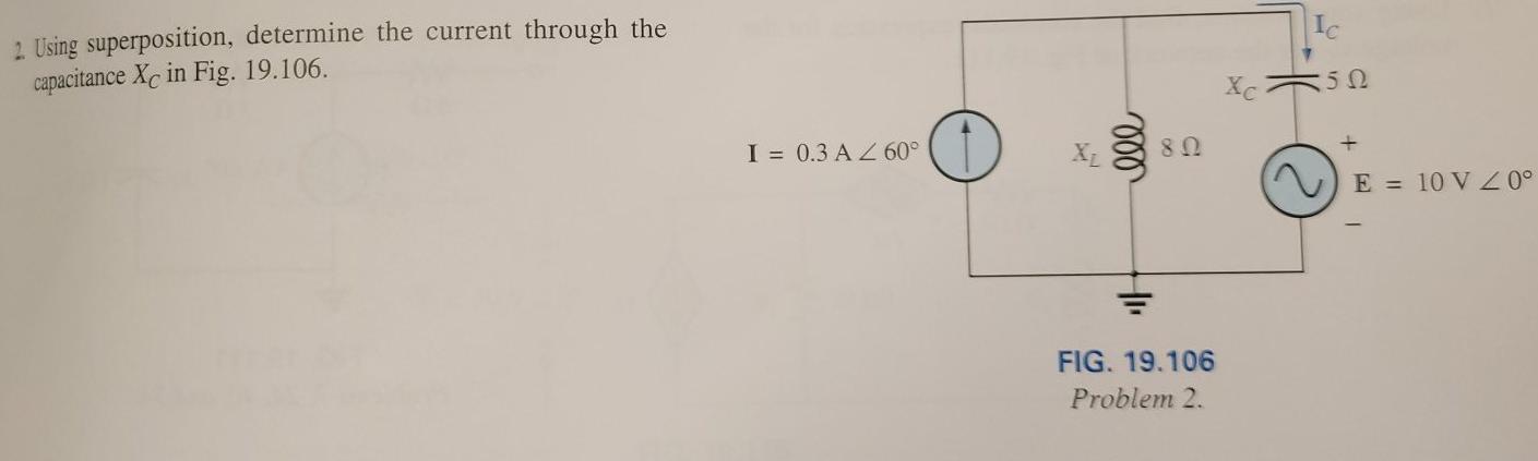 Solved 2. Using superposition, determine the current through | Chegg.com