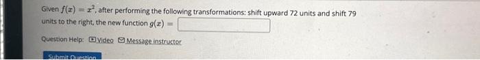Solved Given f(x)=x2, after performing the following | Chegg.com