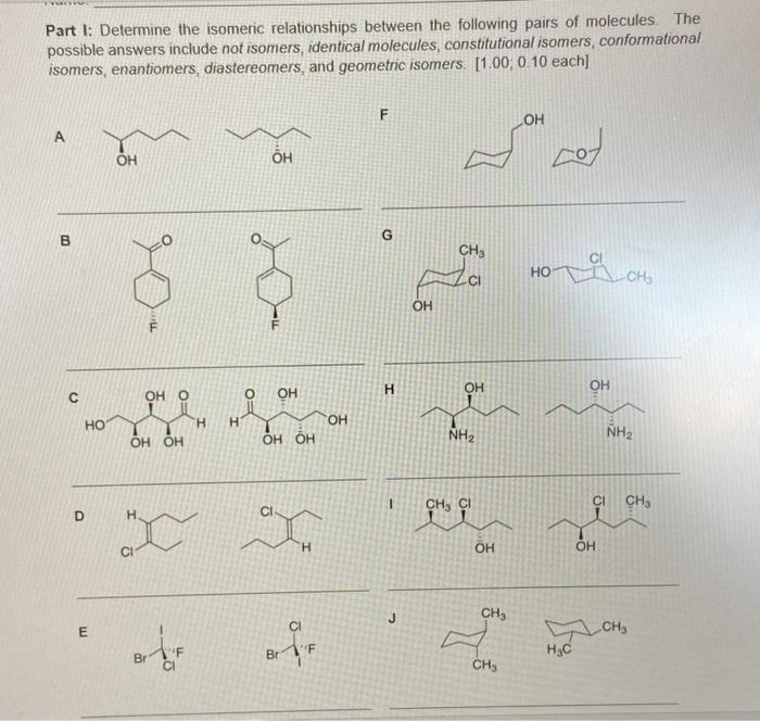 Solved Part I: Determine the isomeric relationships between | Chegg.com
