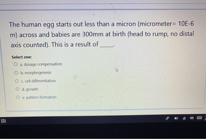 Solved The human egg starts out less than a micron | Chegg.com