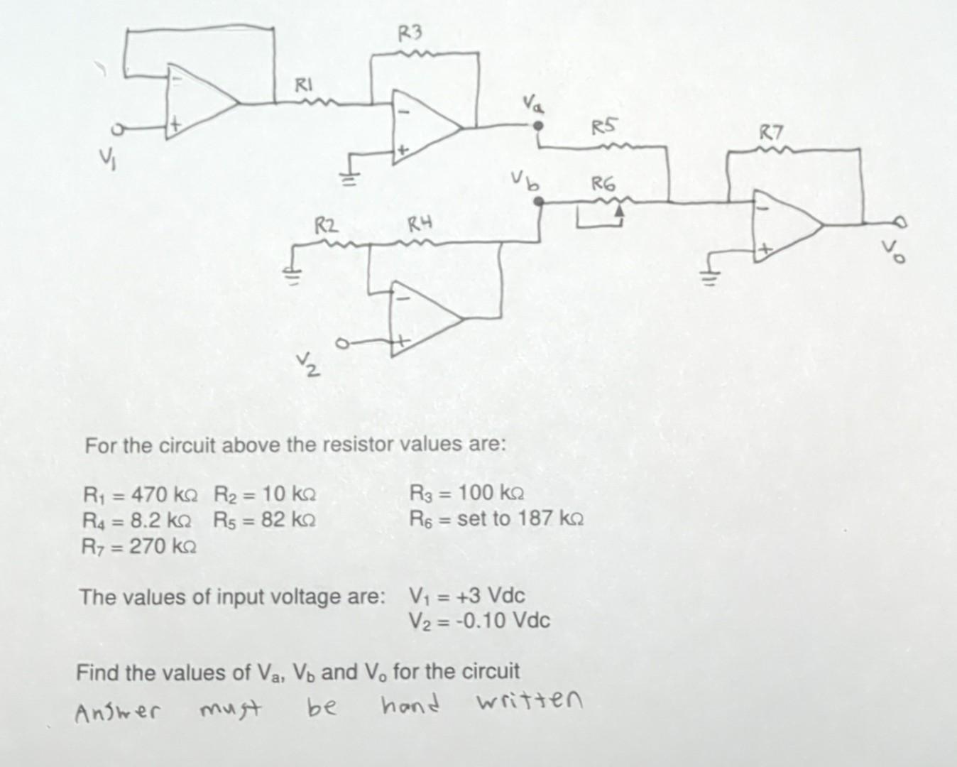 Solved For the circuit above the resistor values are: | Chegg.com