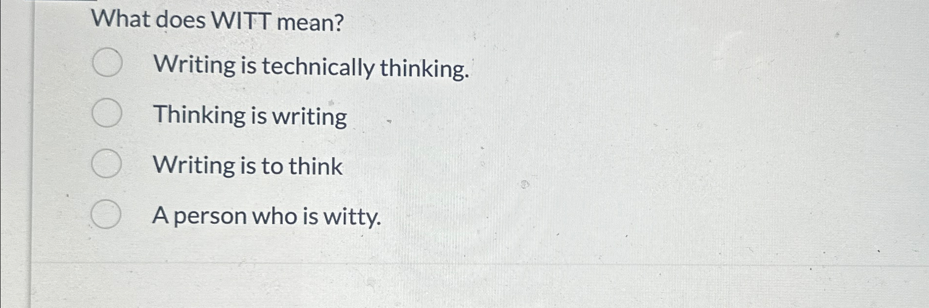 Solved What does WITT mean?Writing is technically | Chegg.com