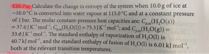 Solved E3B.7(a) Calculate the change in entropy of the | Chegg.com
