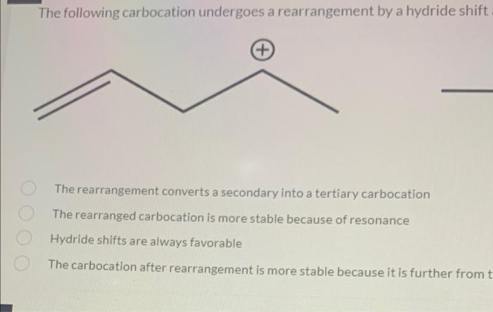 Solved The following carbocation undergoes a rearrangement | Chegg.com