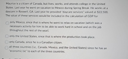 Solved Maurice is a citizen of Canada, but lives, works, and | Chegg.com