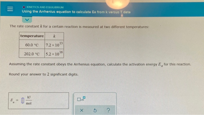 Solved OKINETICS AND EQUILIBRIUM Using the Arrhenius | Chegg.com