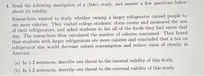 Solved 4. Read the following description of a (fake) study, | Chegg.com
