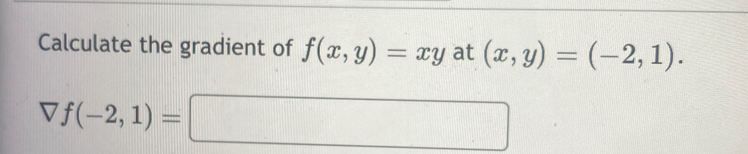 Solved Calculate the gradient of f(x,y)=xy ﻿at | Chegg.com