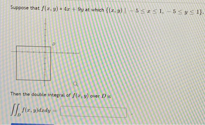 Solved Suppose that f(x,y)=4x+9y at which | Chegg.com