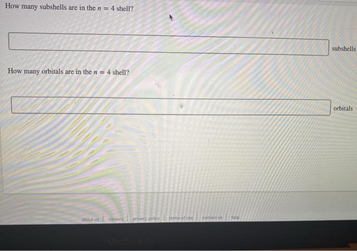 Solved How many subshells are in the n= 4 shell? subshells | Chegg.com