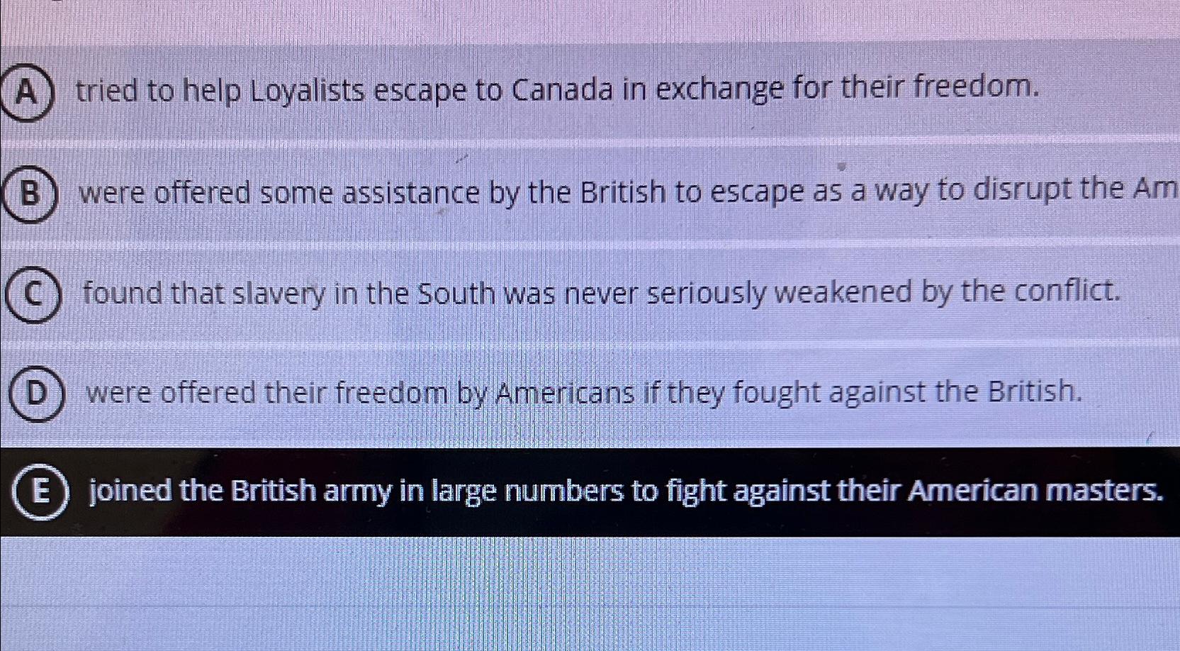 Solved tried to help Loyalists escape to Canada in exchange | Chegg.com