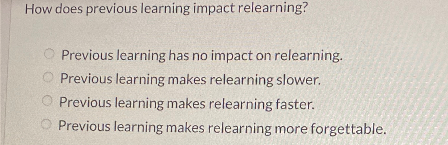 Solved How does previous learning impact relearning?Previous | Chegg.com
