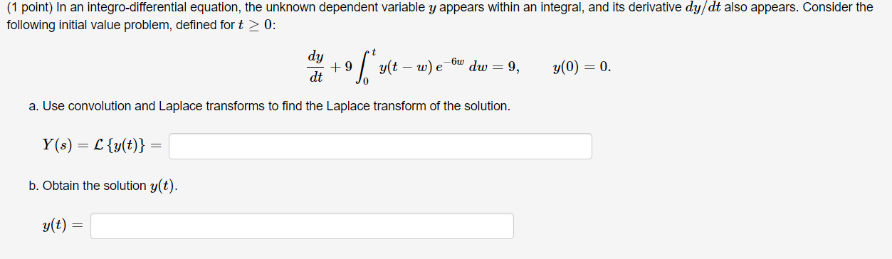 Solved (1 ﻿point) ﻿In an integro-differential equation, the | Chegg.com