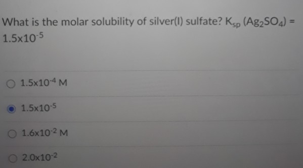 Solved What is the molar solubility of silver(l) sulfate? | Chegg.com