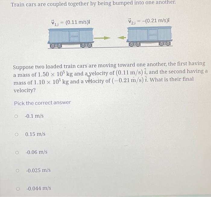 Solved Train cars are coupled together by being bumped into | Chegg.com