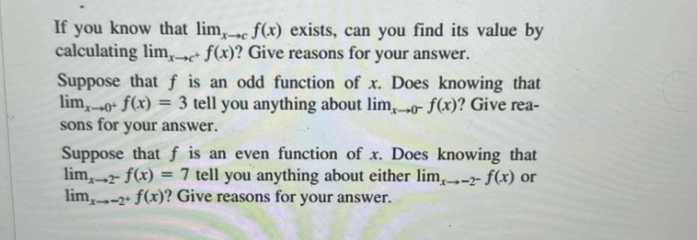 Solved If you know that limx→cf(x) ﻿exists, can you find its | Chegg.com