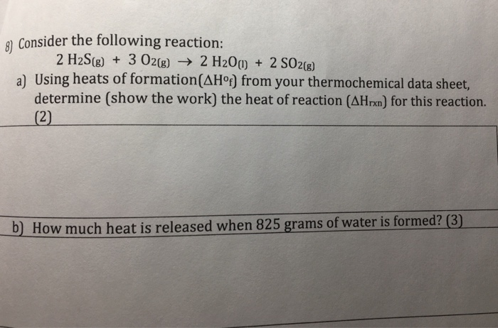Solved 8. Consider the following reaction: 2 H2S(g) + 3 | Chegg.com