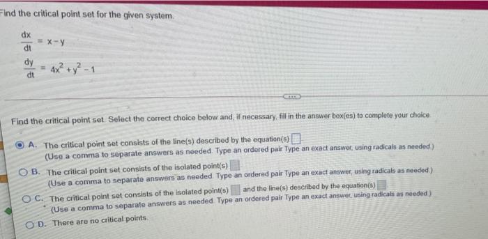 Solved Find the critical point set for the given system dx | Chegg.com